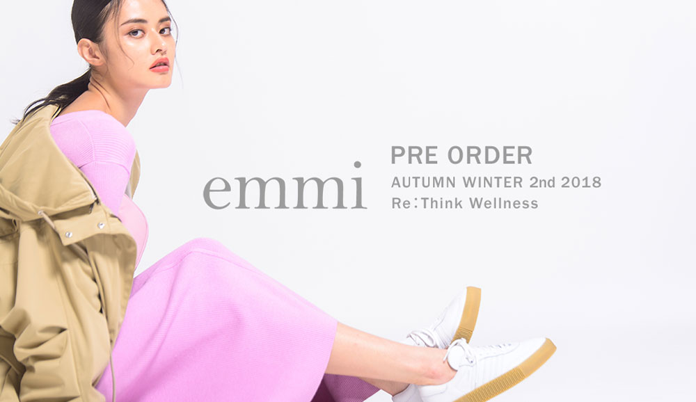 emmi LOOK BOOK AUTUMN WINTER 2nd 2018 Re：Think Wellness | emmi